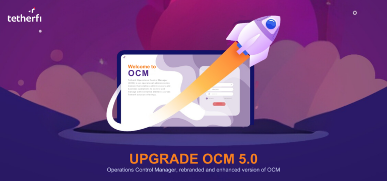 Introducing OCM 5.0: Redefining Operational Excellence - Tetherfi